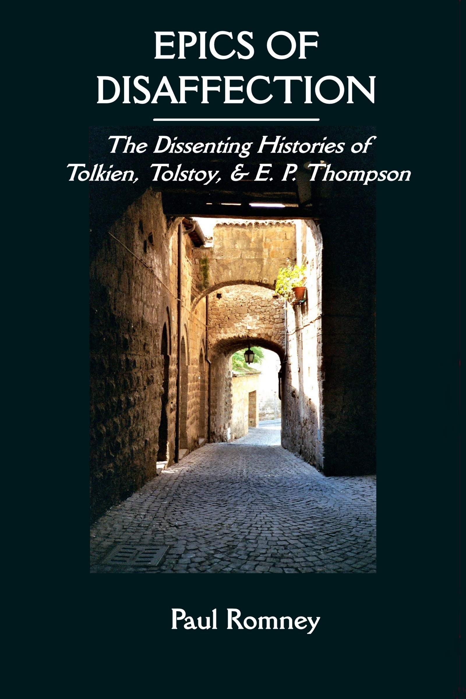 Epics of Disaffection – Paul Romney